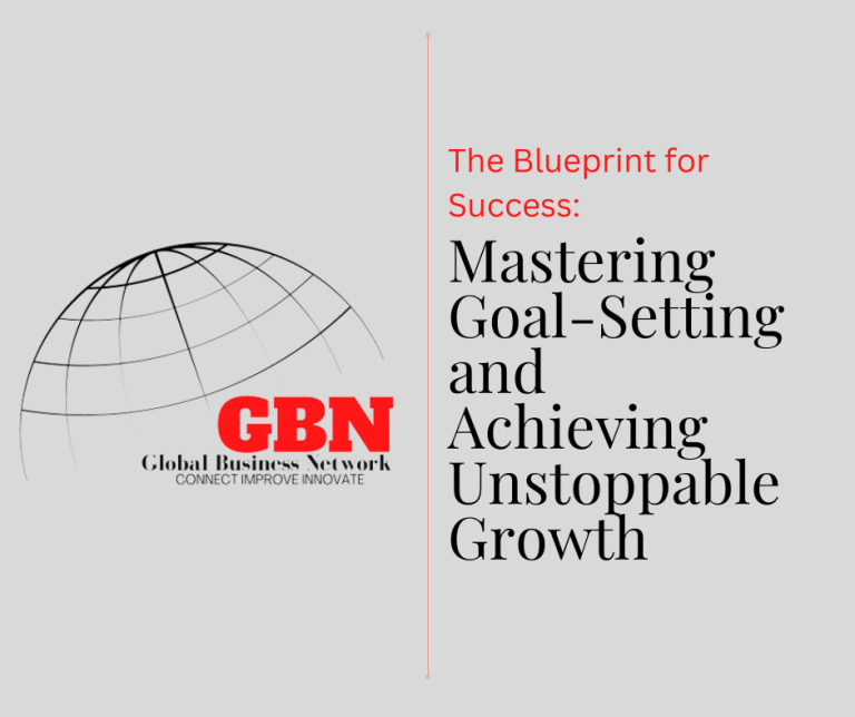 The Blueprint for Success: Mastering Goal-Setting and Achieving ...